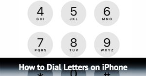 How to Dial Letters on iPhone: A Comprehensive Guide in 2023